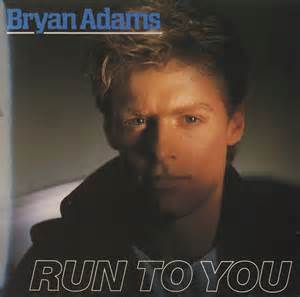Run to You - Bryan Adams - Free Piano Sheet Music